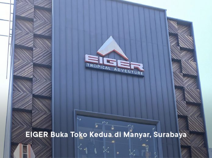 Toko EIGER Manyar Siap Melengkapi Kebutuhan Outdoor Kamu!
